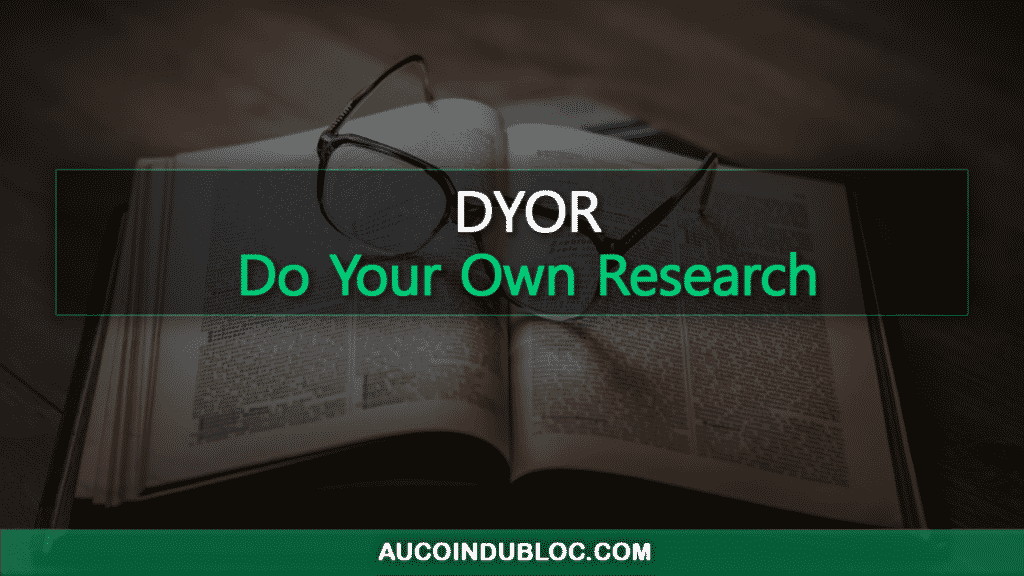Qu'est ce que l'expression DYOR ? - Au Coin du Bloc