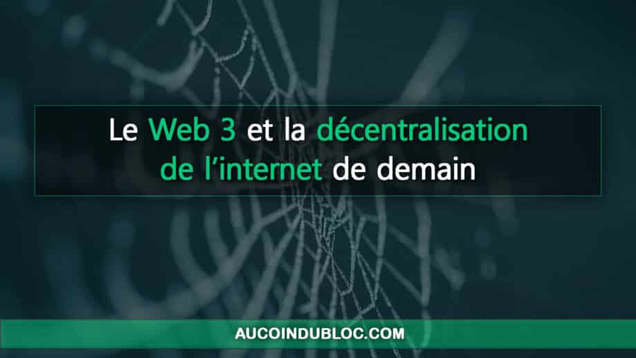 Qu'est-ce que le DWeb et à quoi ça sert ? - Au Coin du Bloc