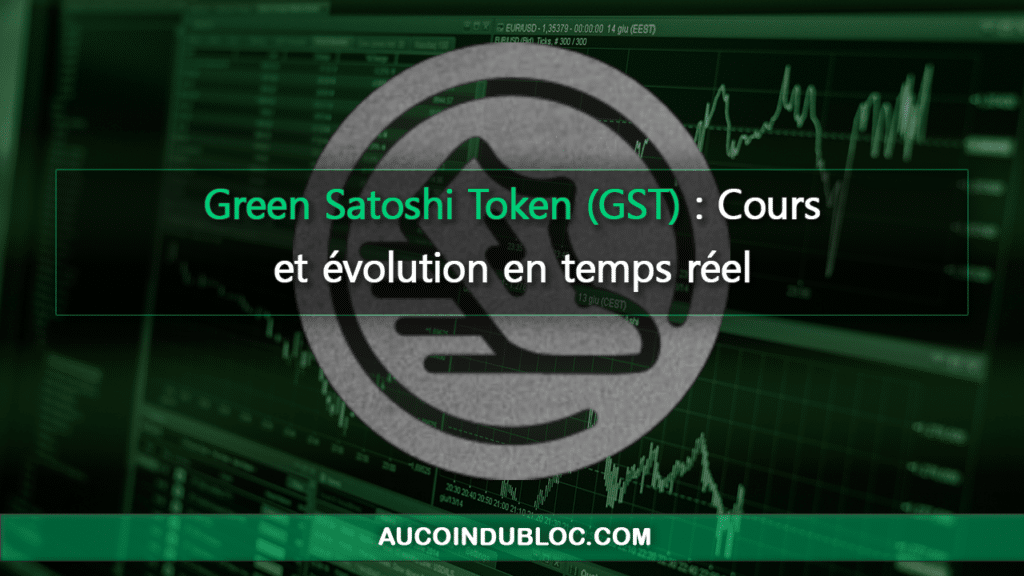 Cours Green Satoshi Token (GST) : Analyses et prix en temps réel