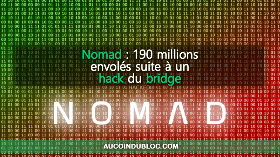 Nomad : 190 millions envolés suite à un hack du bridge