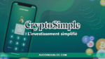 CryptoSimple : Rendre l'investissement simple et accessible à tous