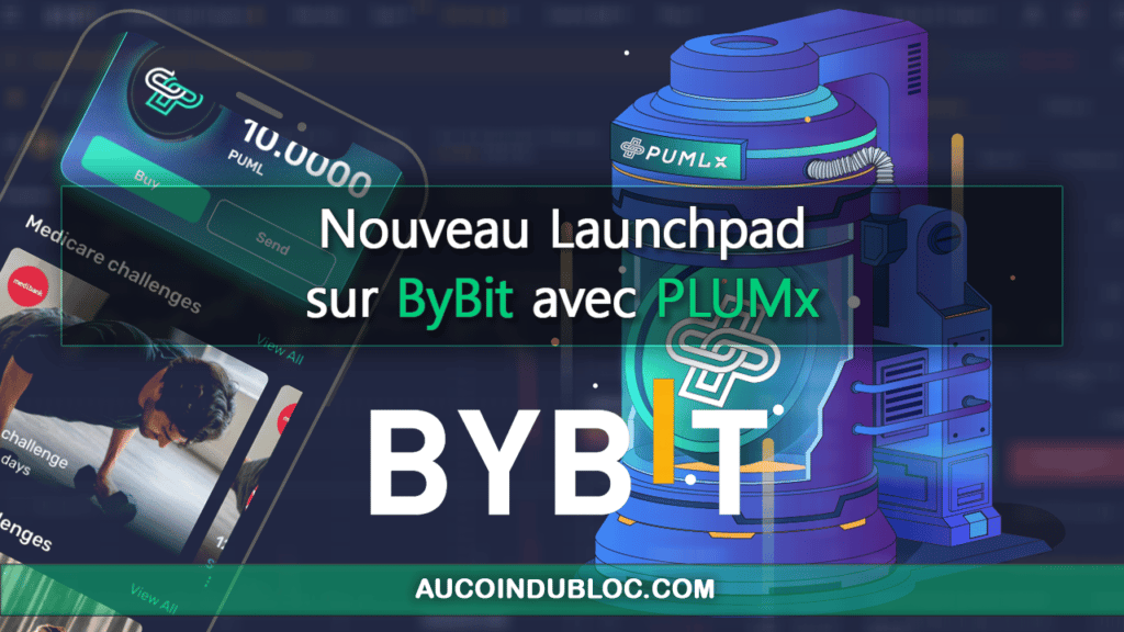 Nouveau Launchpad sur Bybit avec PUMLx - Au Coin du Bloc