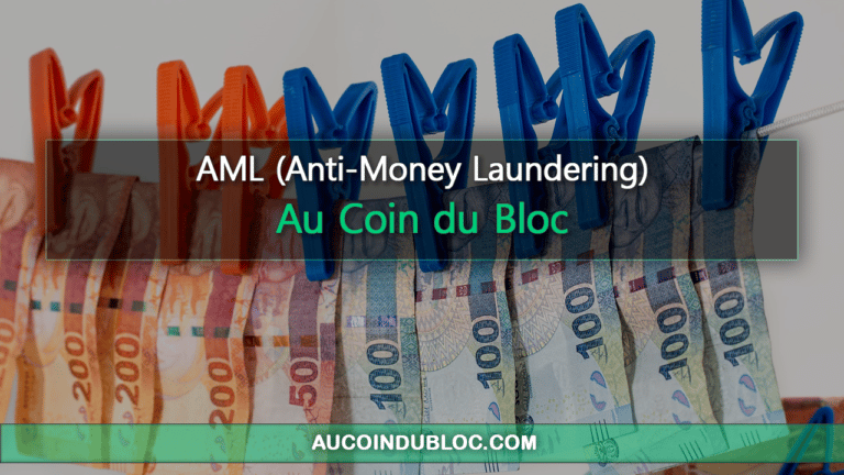 AML (Anti-Money Laundering) - Au Coin du Bloc