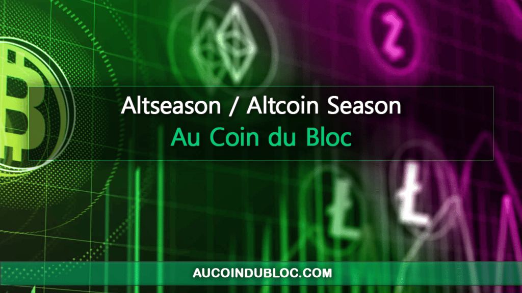 Altseason / Altcoin Season - Au Coin du Bloc