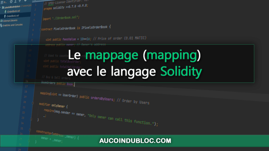 Le mappage (mapping) avec Solidity - Au Coin du Bloc