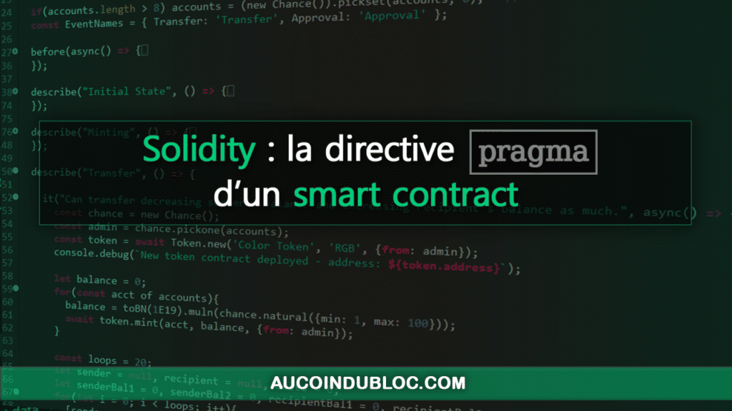 Solidity : La directive pragma d'un smart contract - Au Coin du Bloc