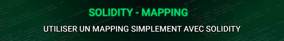 Le mappage (mapping) avec Solidity - Au Coin du Bloc