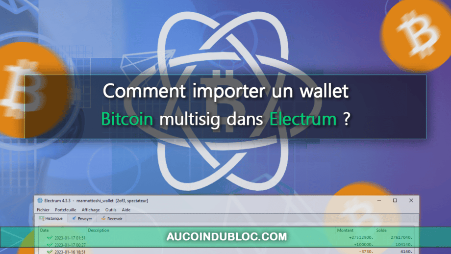 Comment importer un wallet Bitcoin multisig dans Electrum