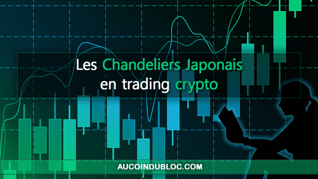 Les chandeliers japonais en trading crypto - Au Coin du Bloc Les chandeliers japonais en trading crypto - Au Coin du Bloc
