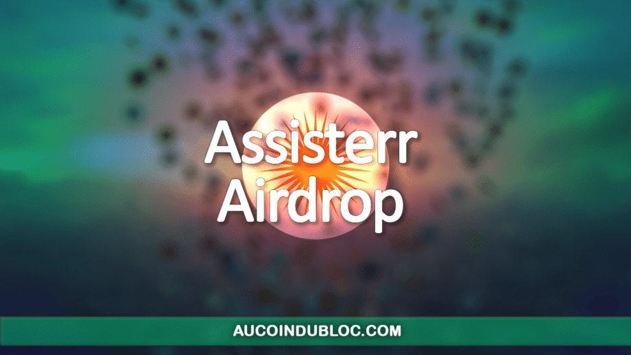 Airdrop crypto Assisterr – Comment y être éligible ? - Au Coin du Bloc