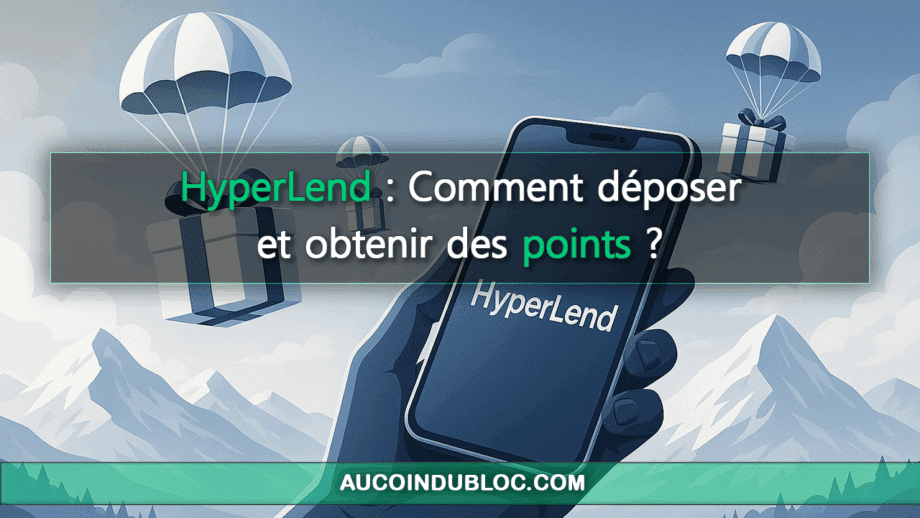 HyperLend : Comment déposer et obtenir des points : Le Guide - Au Coin du Bloc